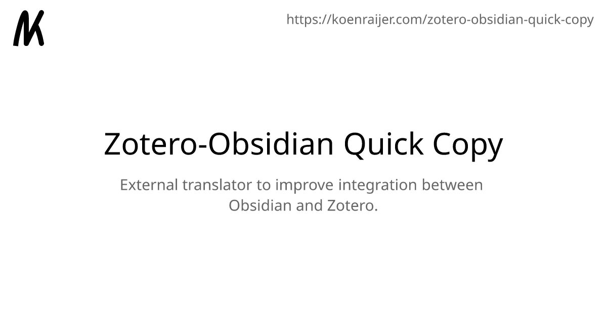 Zotero-Obsidian Quick Copy - Koen Raijer